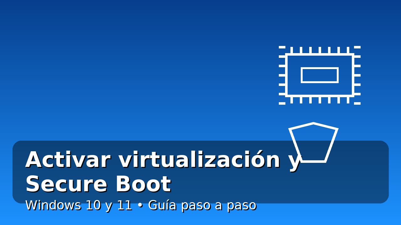 Cómo activar la virtualización (VT-x/AMD-V) y Secure Boot en Windows 10 ...